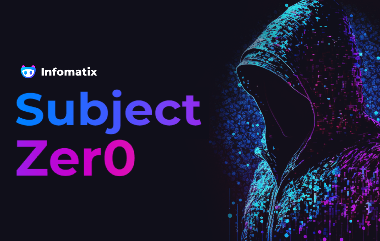 Subject Zero data - Infomatix