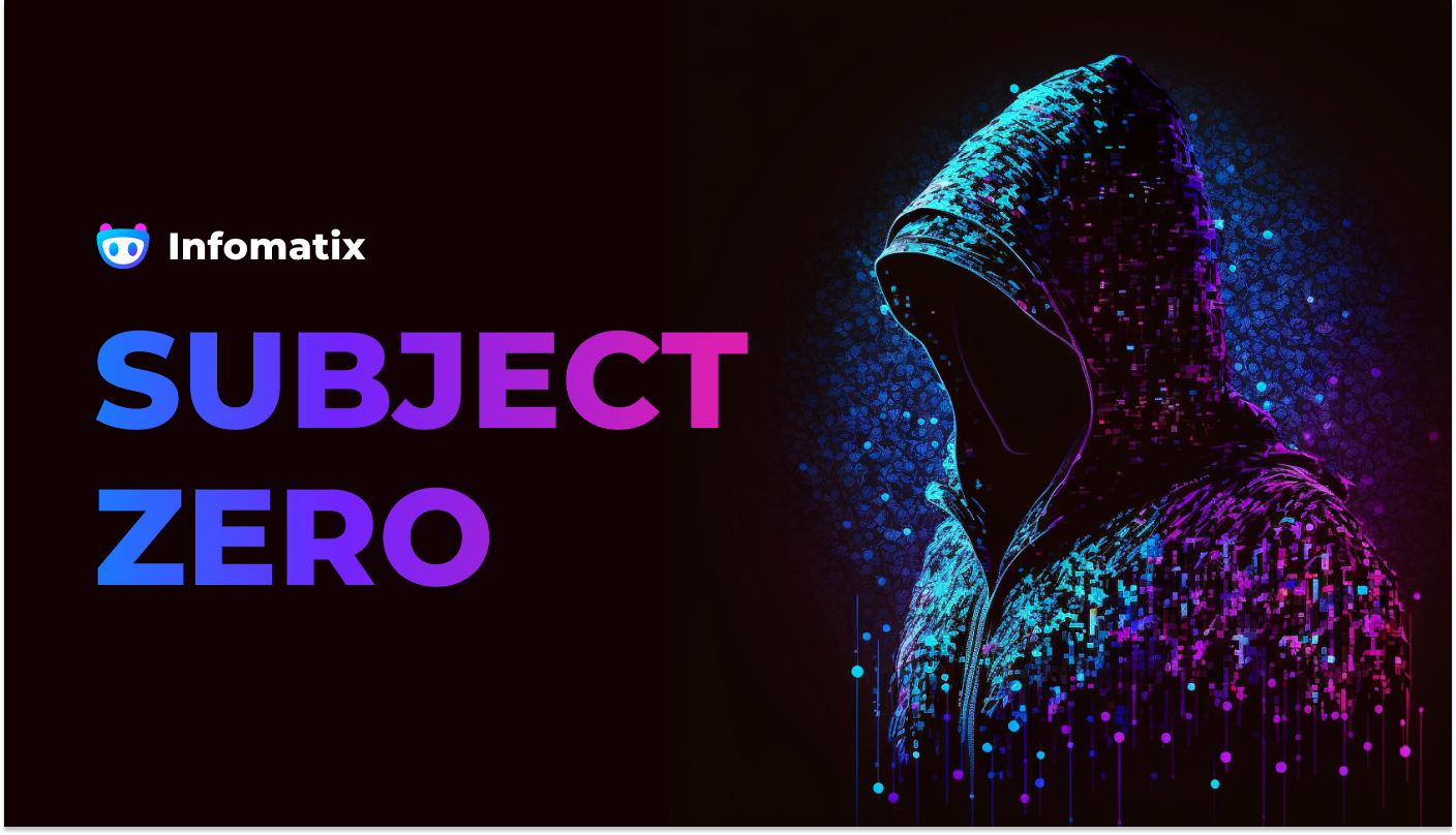 Subject Zero - Infomatix